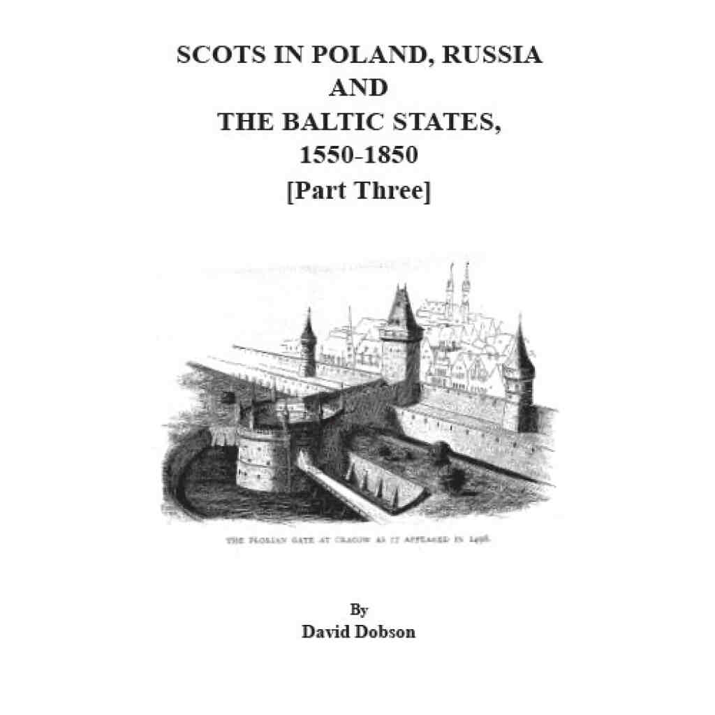 Scots in Poland, Russia, and the Baltic States. Part Three ...
