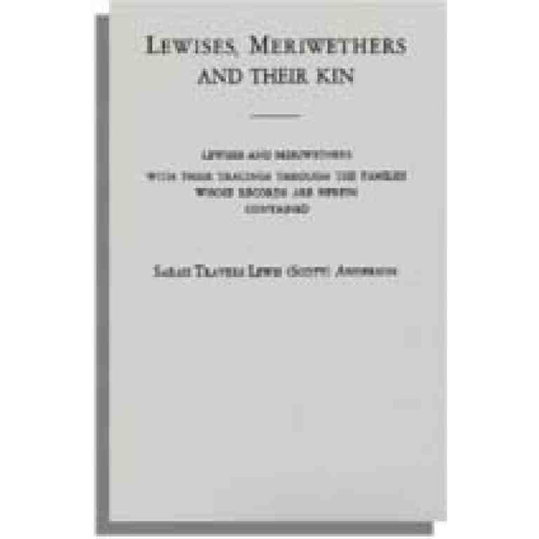Lewises, Meriwethers and Their Kin - Genealogical.com