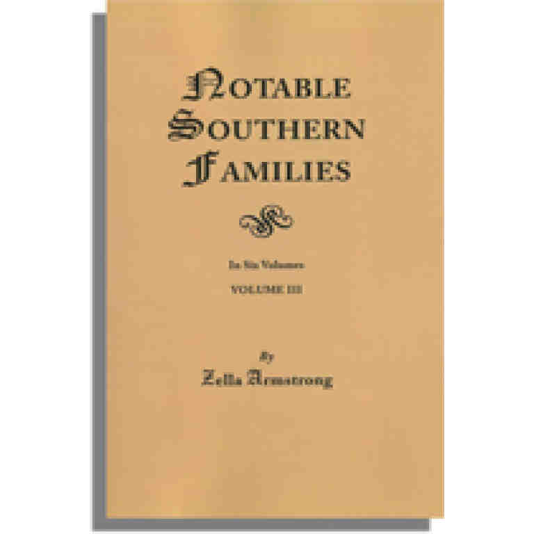 Notable Southern Families. Volume III - Genealogical.com