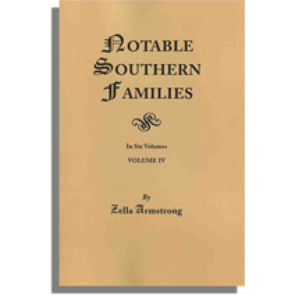 Notable Southern Families, Volume IV | Genealogical.com
