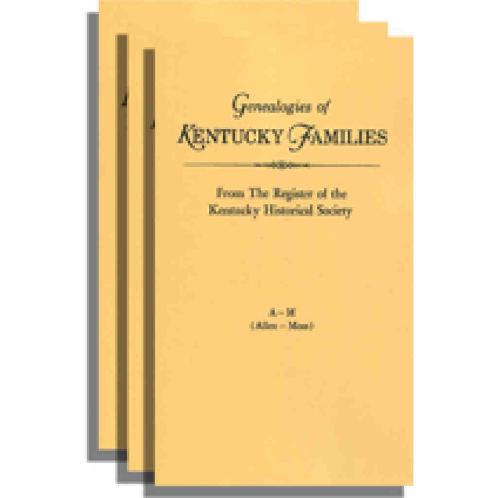 Genealogies of Kentucky Families from The Register of the Kentucky ...