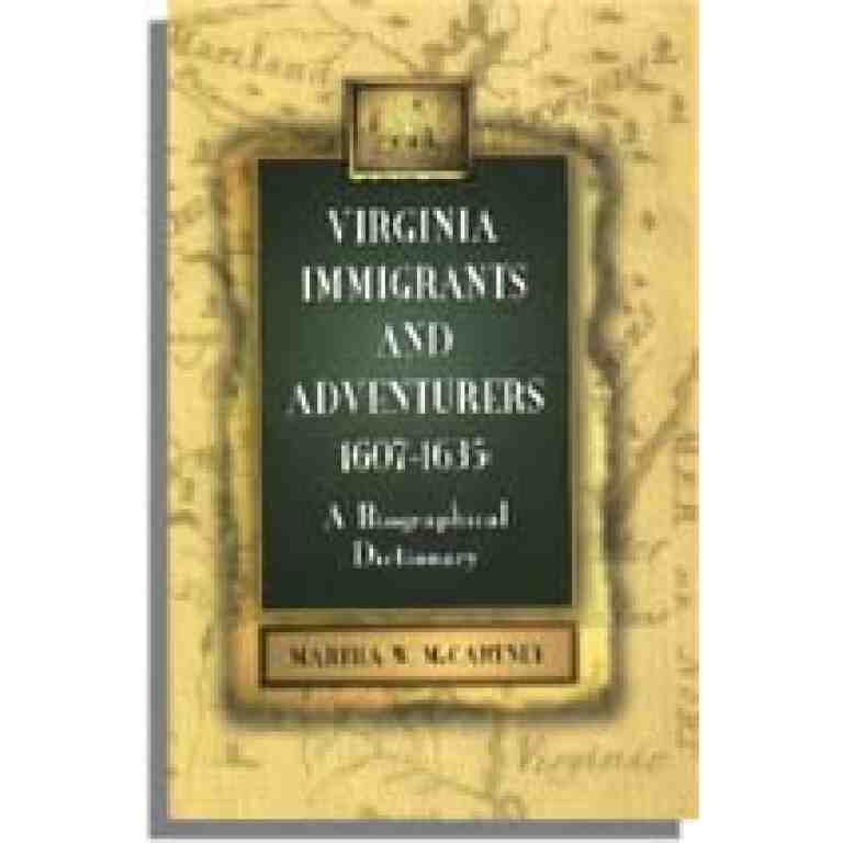 Virginia Immigrants and Adventurers, 1607-1635: A Biographical ...